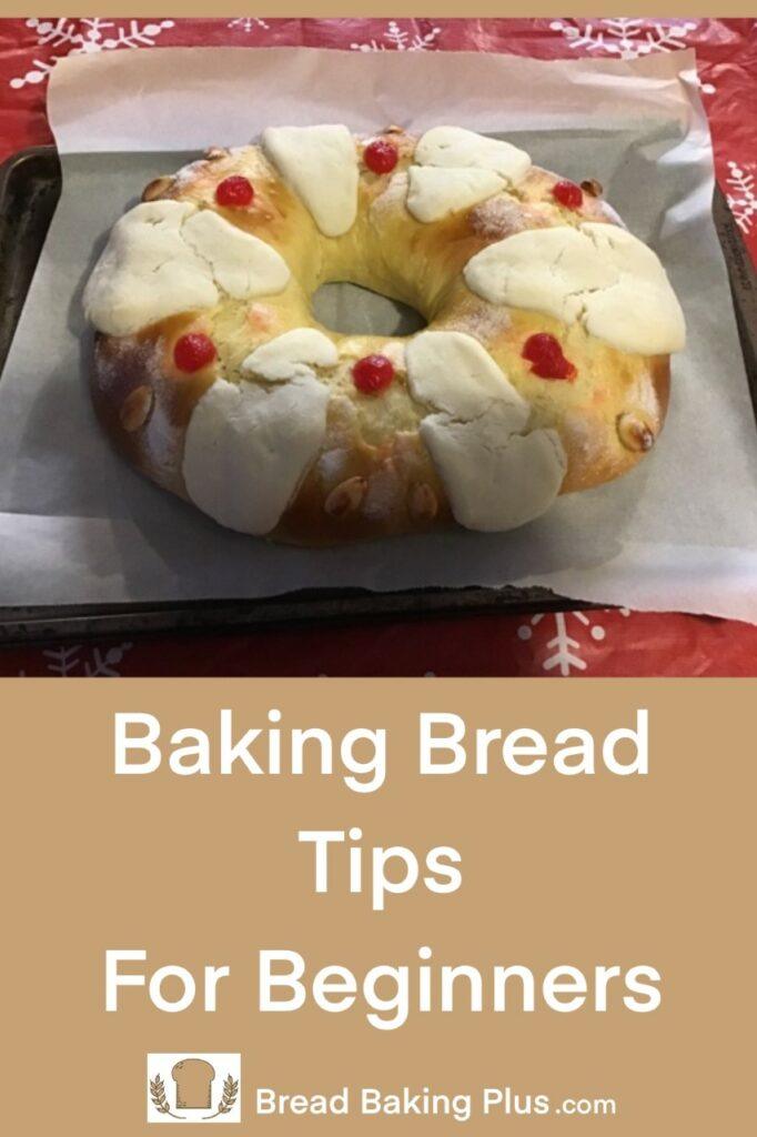 Tips For Making Yeast Bread - Bread Baking Plus