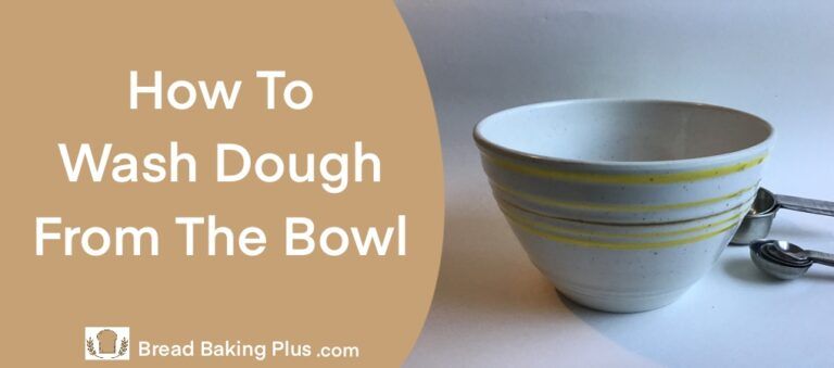How To Wash Yeast Dough From The Bowl (ONE Easy Step)
