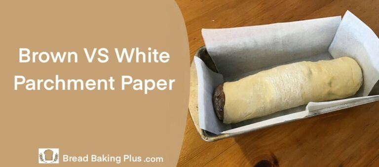 Brown VS White Parchment Paper - Bread Baking Plus